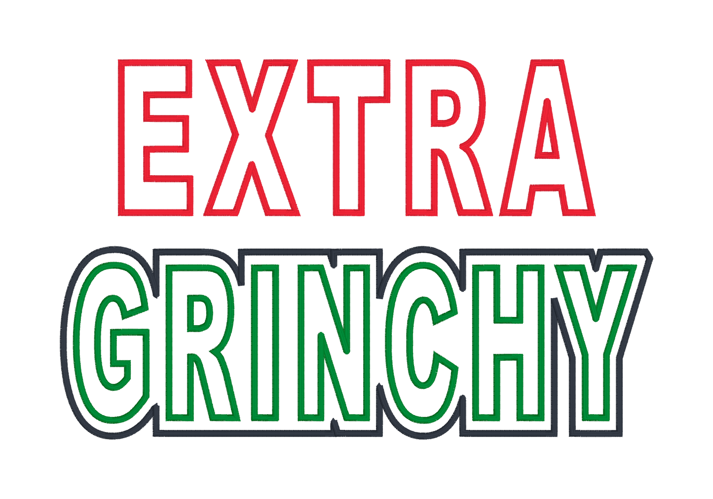 Extra Grinchy Satin Applique Embroidery Design Satin Stitch Edge Three